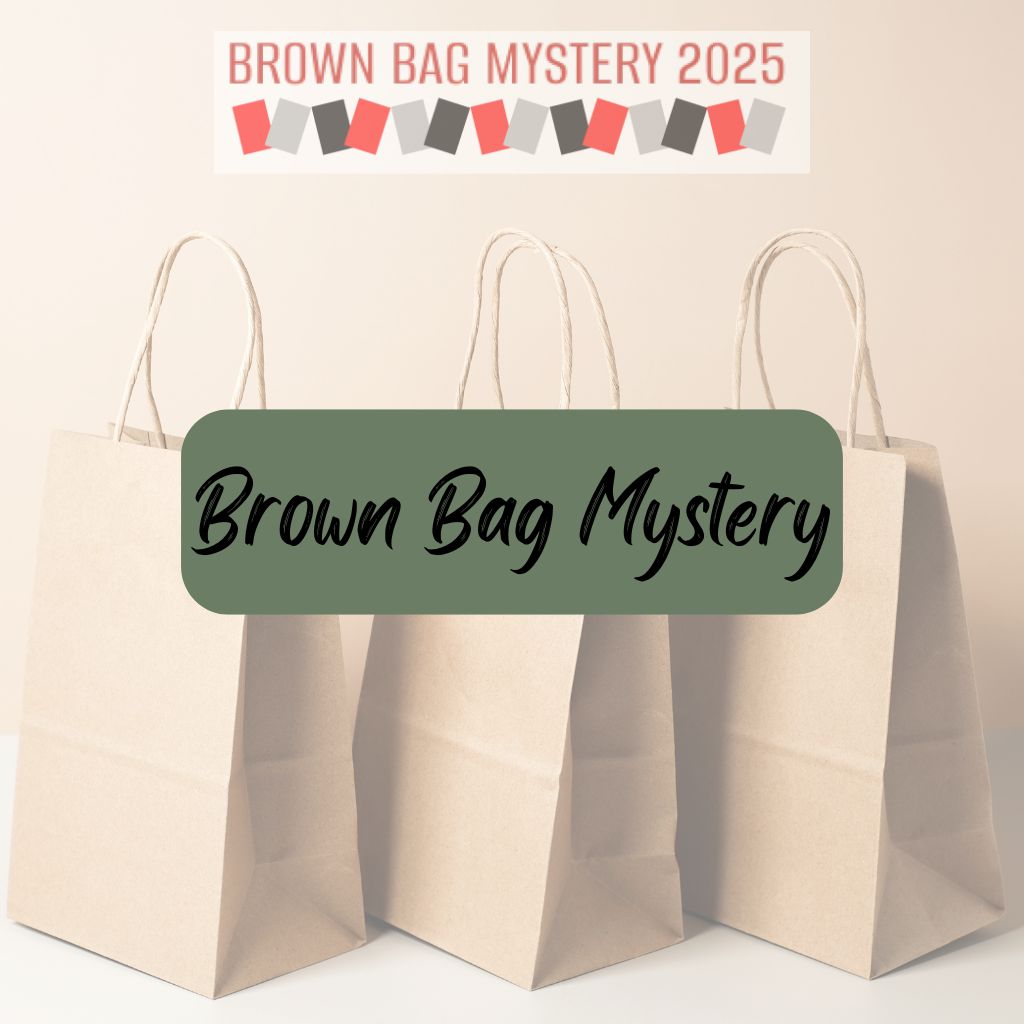 Brown Bag Mystery 2025 - Dealers Choice – Lori's Country Cottage